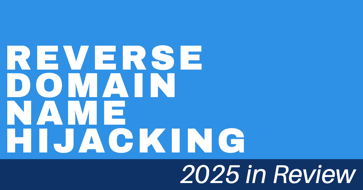 2025 in Review: Reverse domain name hijacking - Domain Name Wire ...